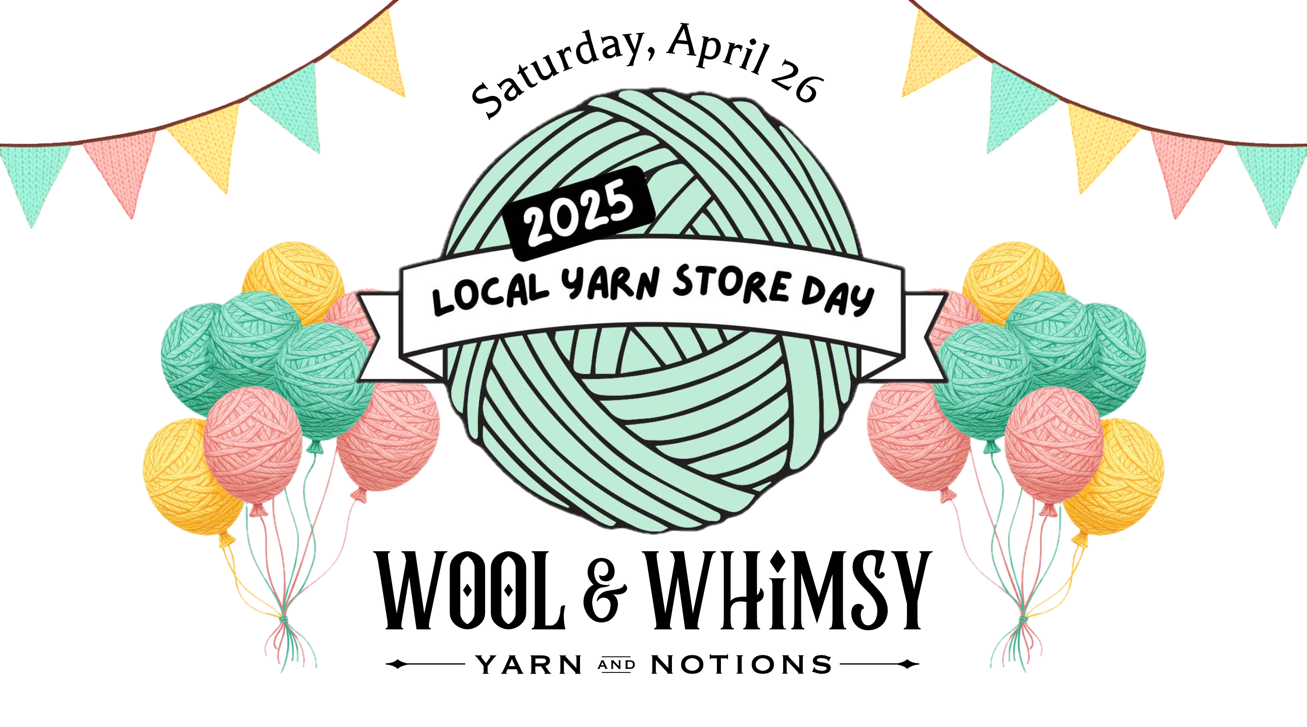 Local Yarn Store Day 2025 – Wool & Whimsy